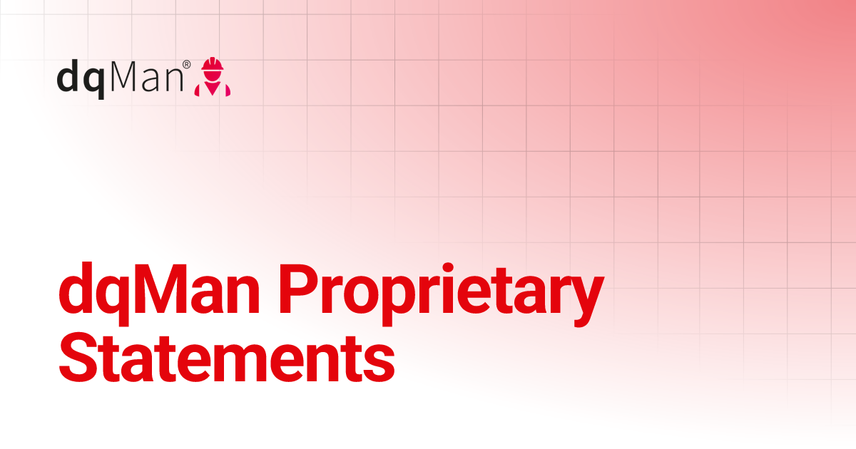 dqMan Proprietary Statements | 24.1 - Veeva Vault Edition | dqMan ...